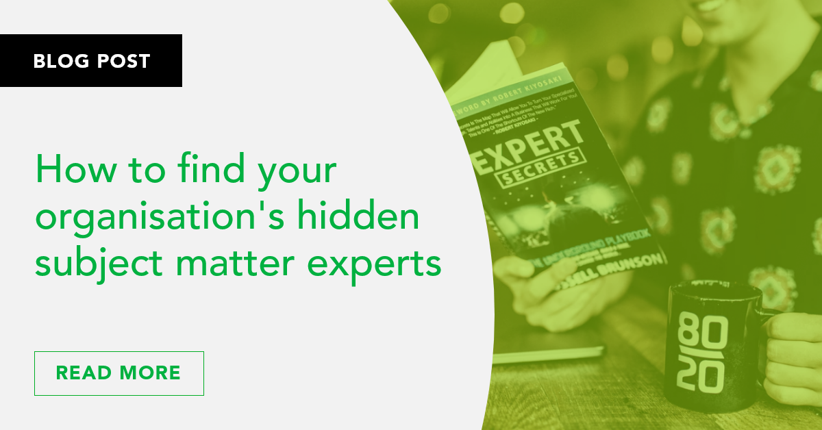 How to find your hidden subject matter experts - Mindtools Kineo